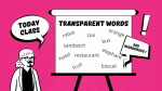 Les « transparent words » – It's English O'Clock!